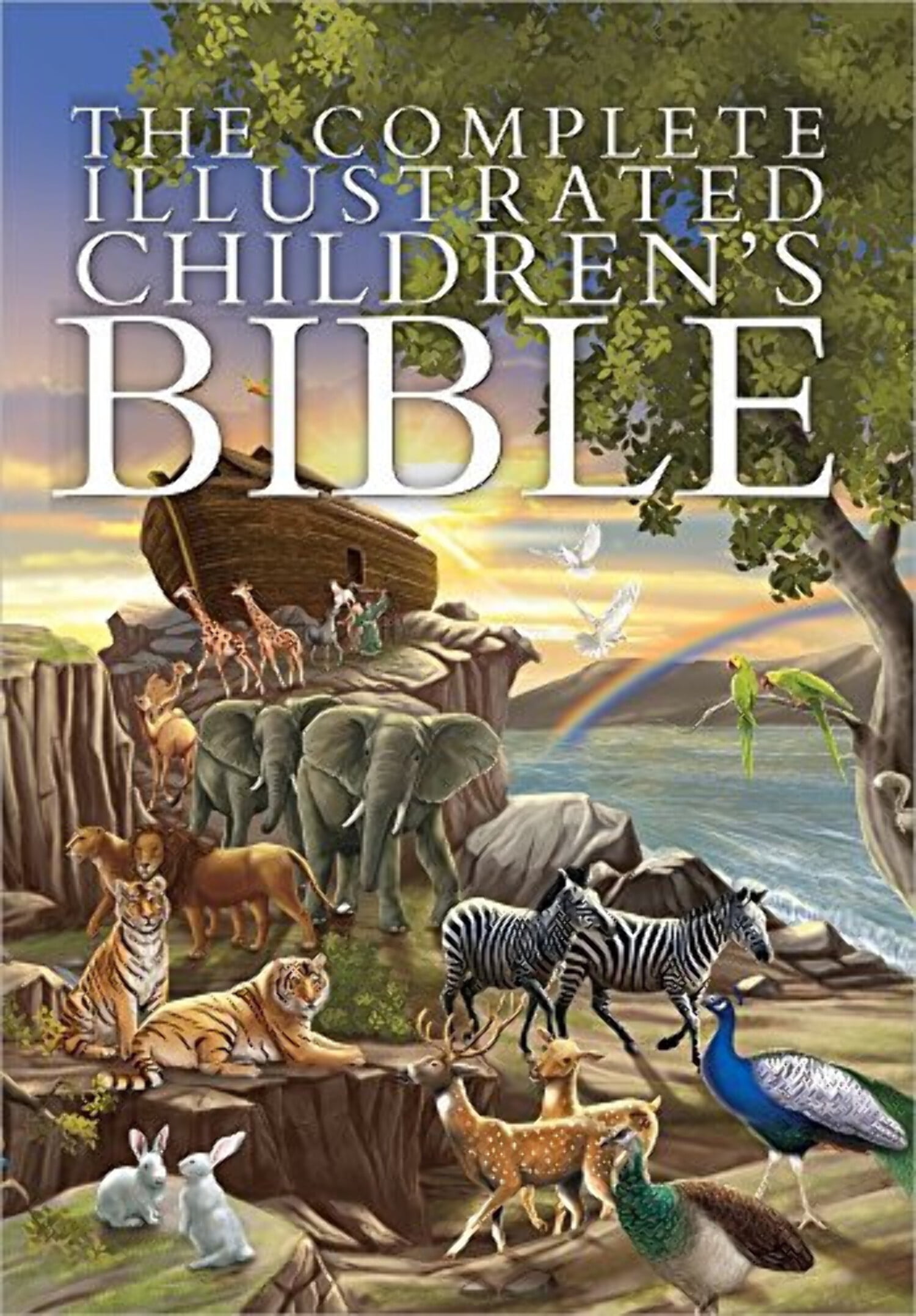 The Complete Illustrated Children's Bible: Easy Read Storybook for Kids ...