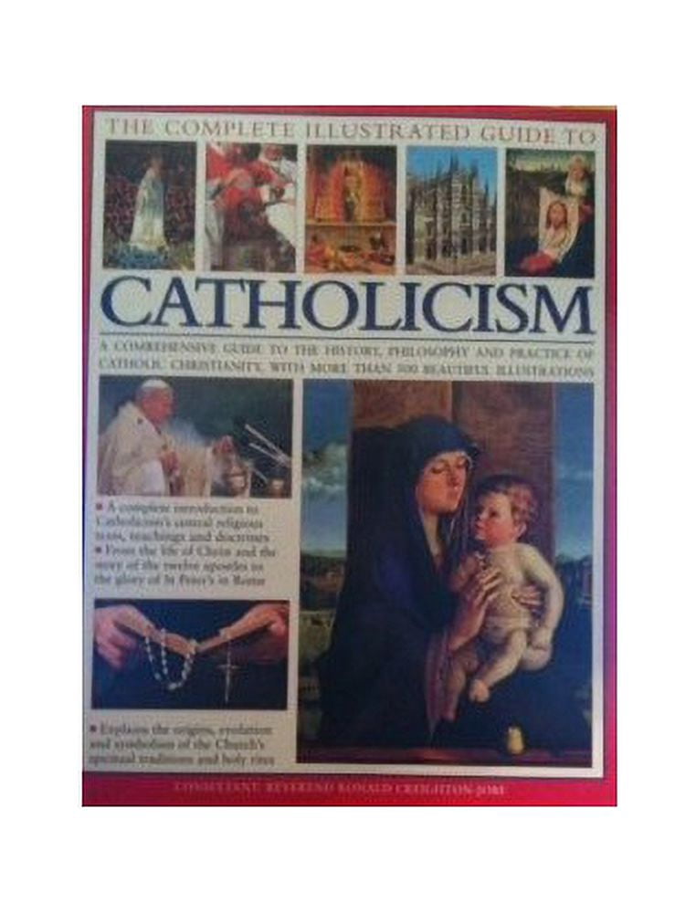 Pre-Owned The Complete Illustrated Encyclopedia of Catholicism: A ...
