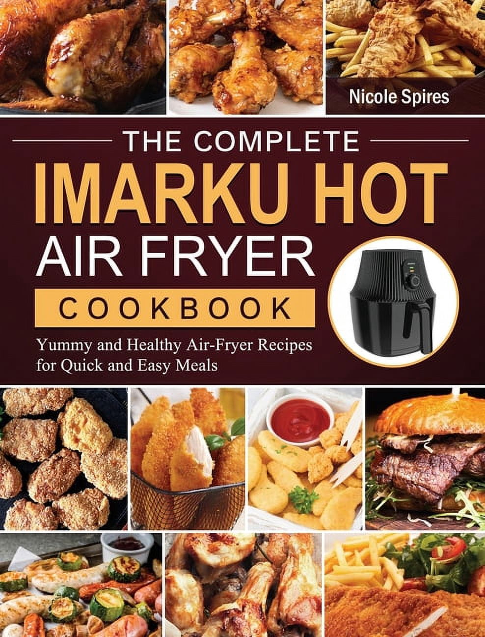 The Complete Imarku Hot Air Fryer Cookbook - Walmart.com