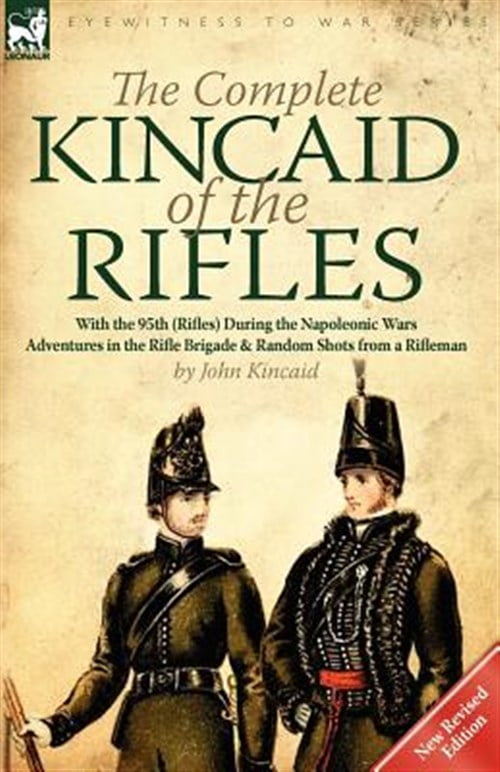 Pre-Owned The Complete Kincaid of the Rifles-With the 95th (Rifles ...