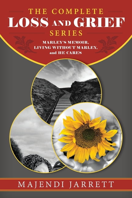 The Complete Loss and Grief Series: Marley's Memoir, Living Without ...