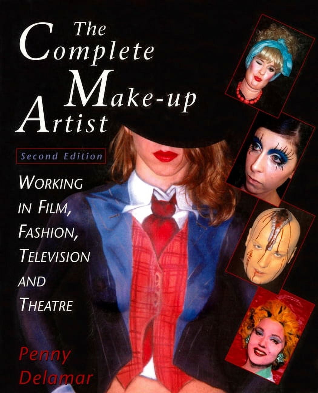 The Complete Make-Up Artist, Second Edition: Working in Film, Fashion ...