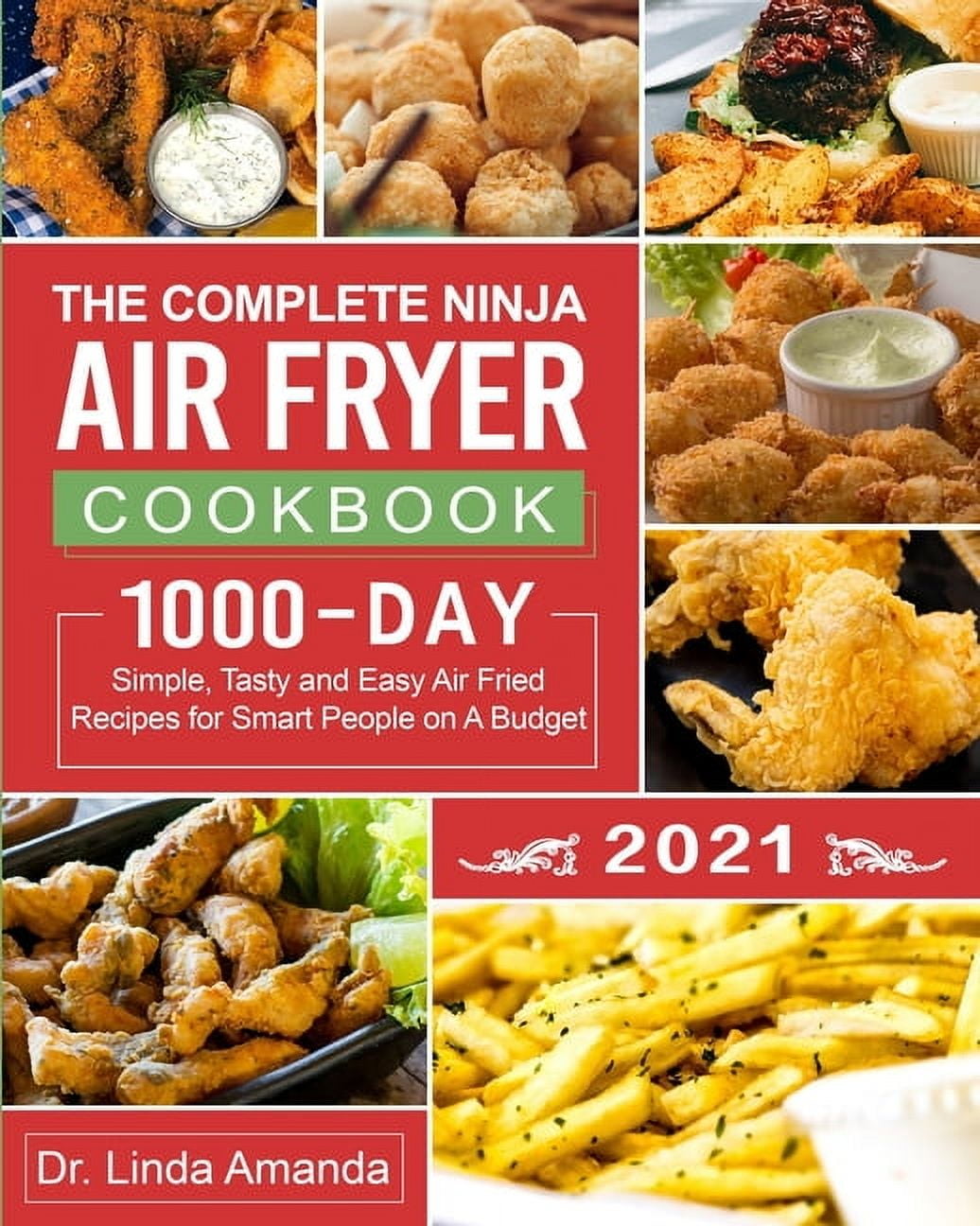 The Complete Ninja Air Fryer Cookbook 2021: 1000-Day Simple, Tasty and ...