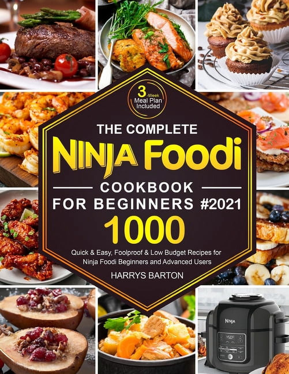 The Complete Ninja Foodi Cookbook for Beginners #2021, (Paperback ... The Complete Ninja Foodi Cookbook for Beginners #2021, (Paperback ...