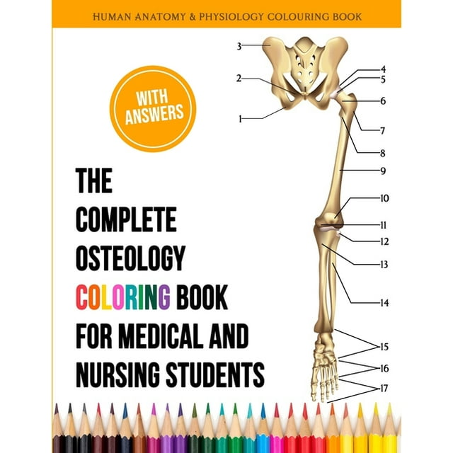 The Complete Osteology Coloring Book For Medical and Nursing Students ...