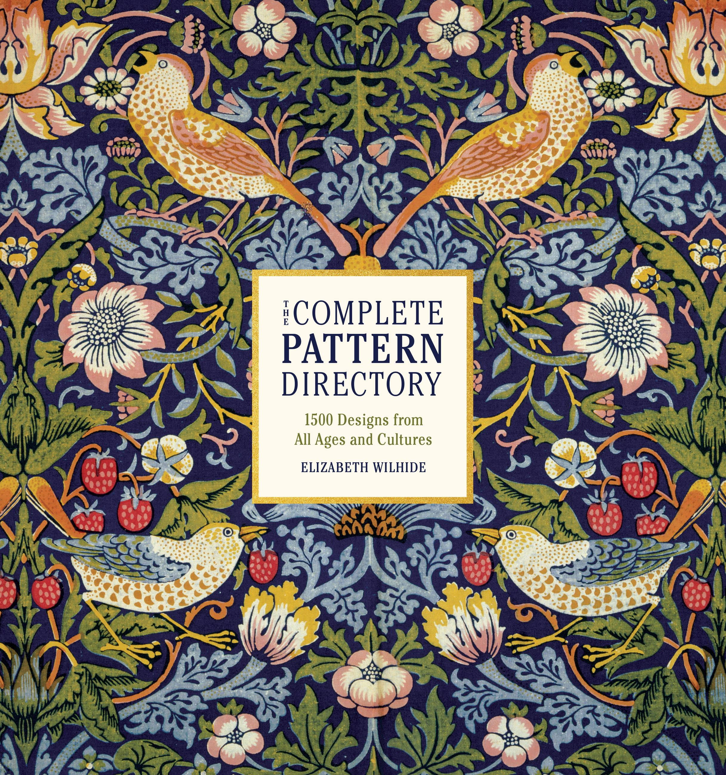 The Complete Pattern Directory : 1500 Designs from All Ages and ...