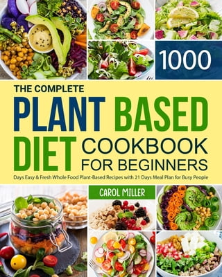 The Complete Plant-Based Diet Cookbook for Beginners (Paperback ...