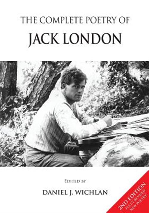 The Complete Poetry of Jack London Paperback 1935656287 9781935656289 ...