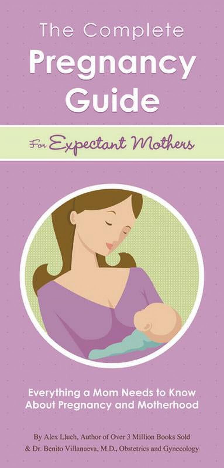 The Complete Pregnancy Guide for Expectant Mothers (Paperback ...