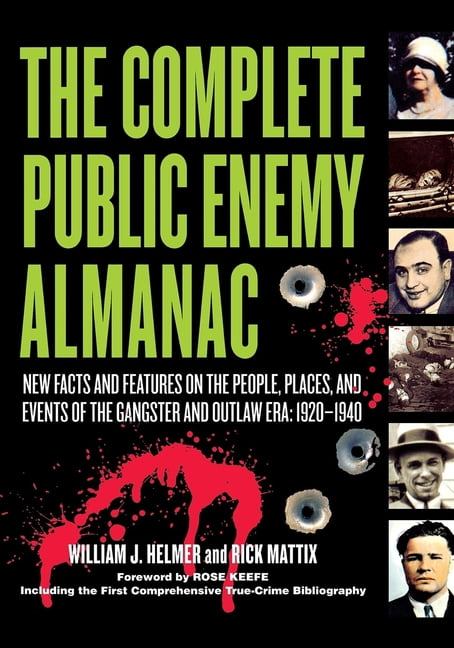 The Complete Public Enemy Almanac: New Facts and Features on the People ...