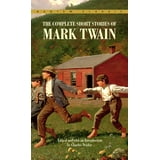 The Complete Short Stories of Mark Twain (Paperback) - Walmart.com