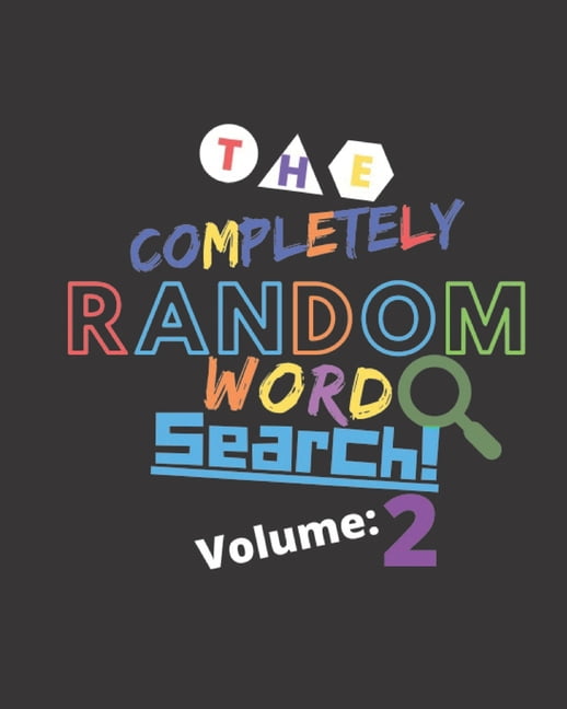 The Completely Random Word Search Volume: The Completely Random Word ...
