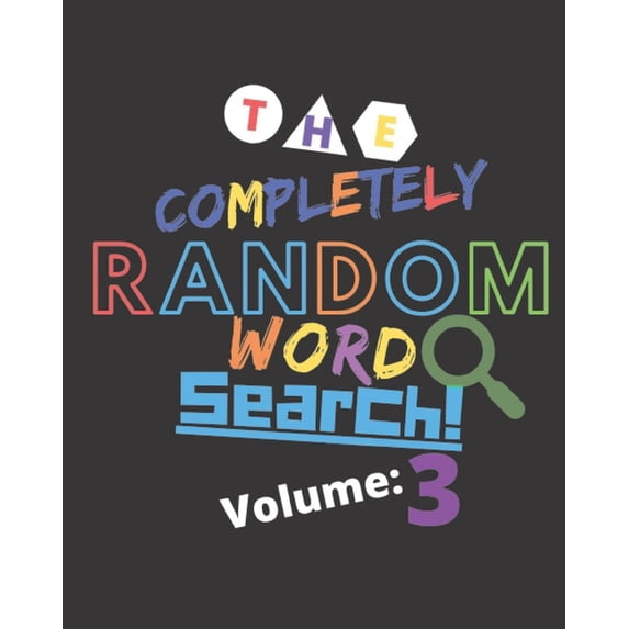 The Completely Random Word Search Volume: The Completely Random Word ...
