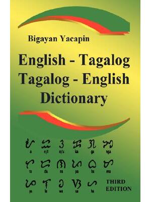 The Comprehensive English - Tagalog; Tagalog - English Bilingual ...