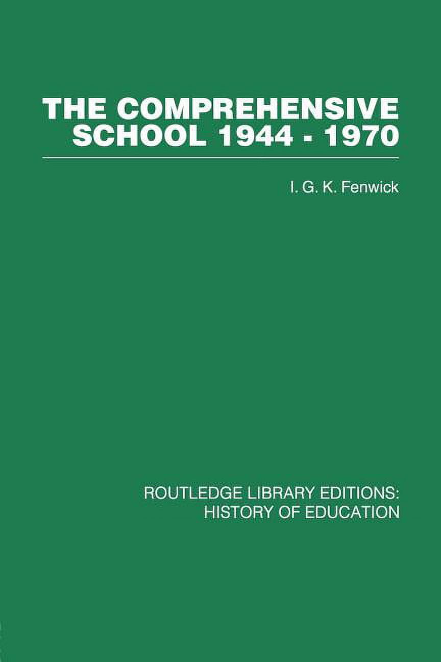 The Comprehensive School 1944-1970, (Paperback) - Walmart.com
