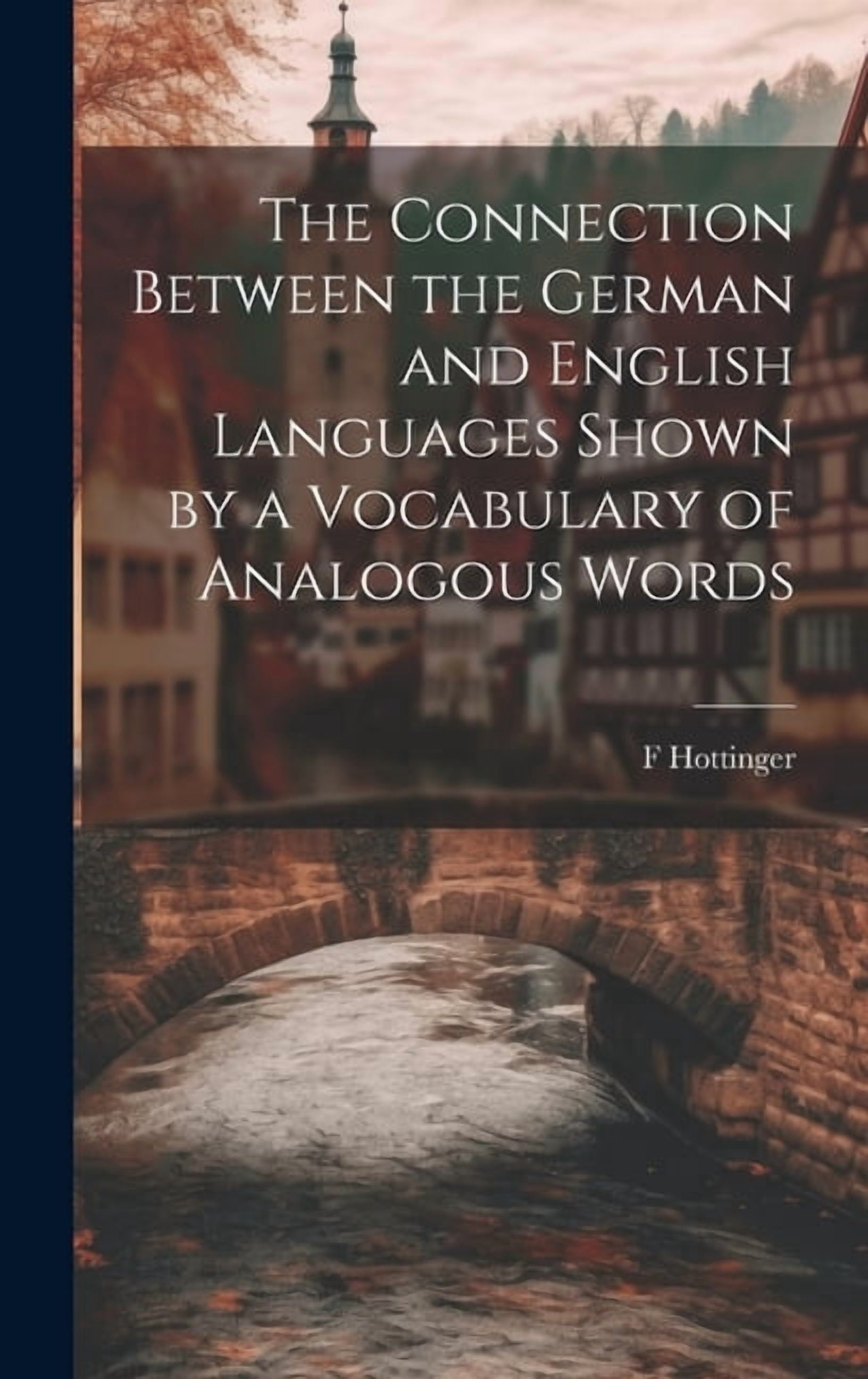 The Connection Between the German and English Languages Shown by a ...