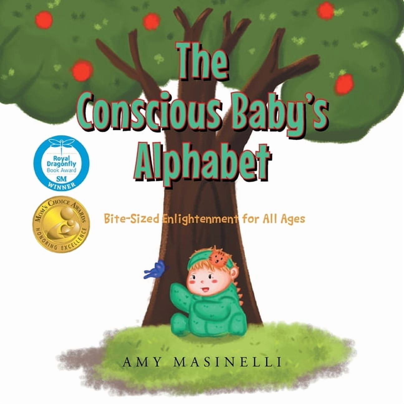 The Conscious Baby's Alphabet: Bite-Sized Enlightenment for All Ages ...