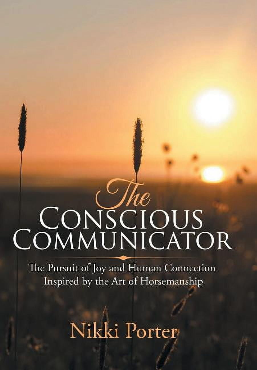 The Conscious Communicator (Hardcover) - Walmart.com