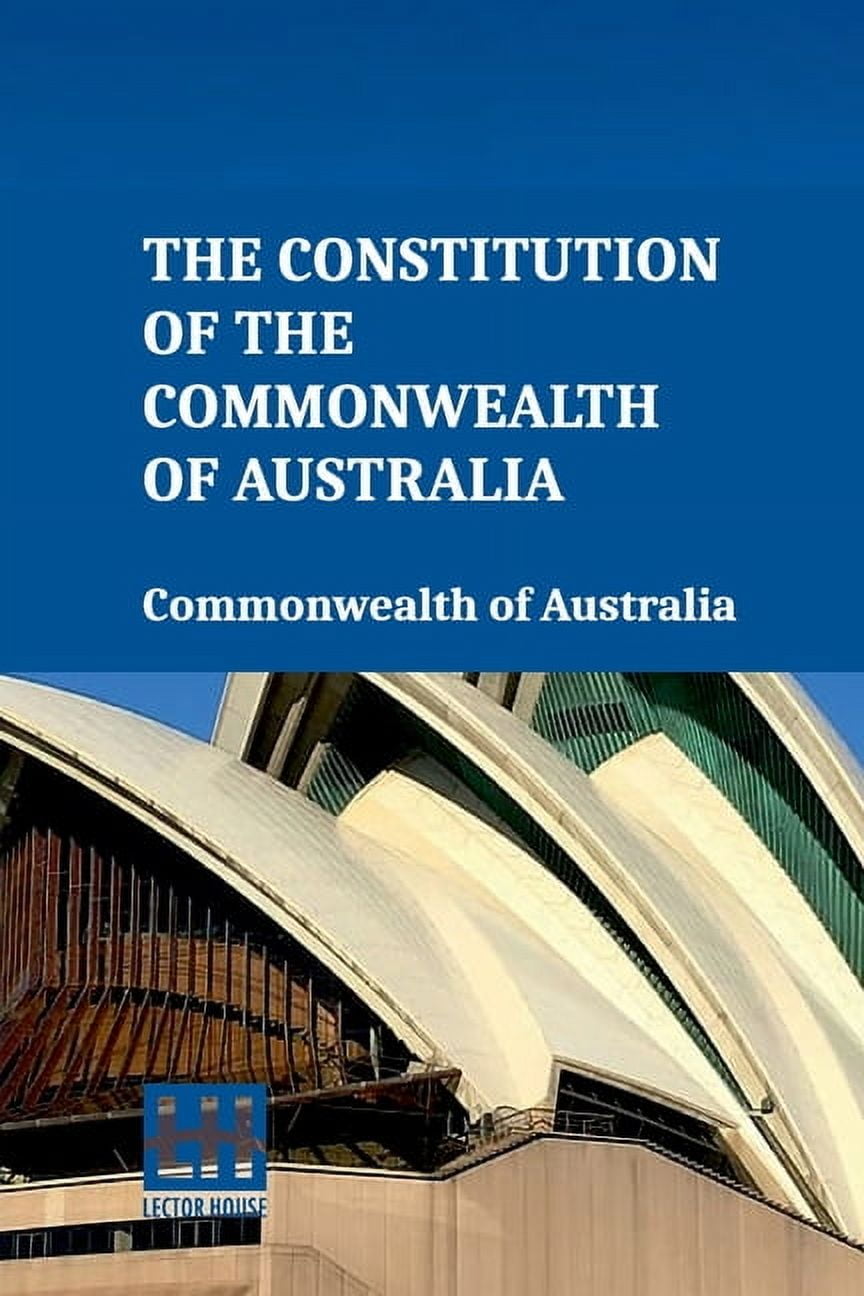 The Constitution Of The Commonwealth Of Australia, (Paperback ...