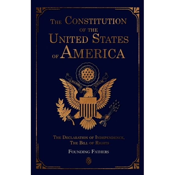 The Constitution of the United States of America: The Declaration of ...