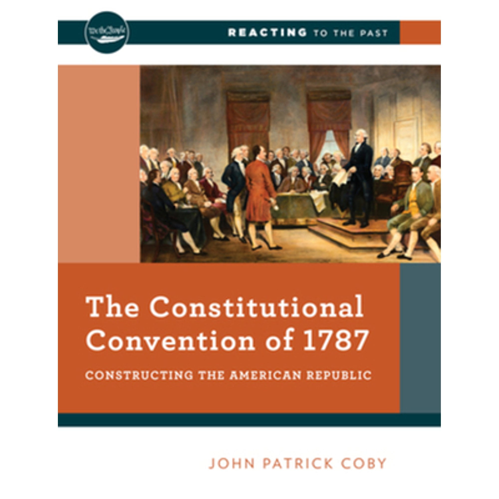 Pre-Owned The Constitutional Convention of 1787: Constructing the ...