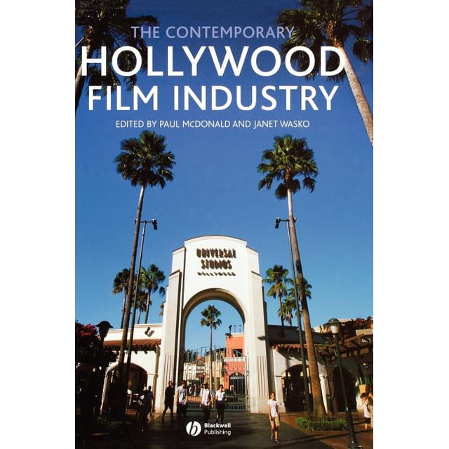 The Contemporary Hollywood Film Industry, (Hardcover) - Walmart.com