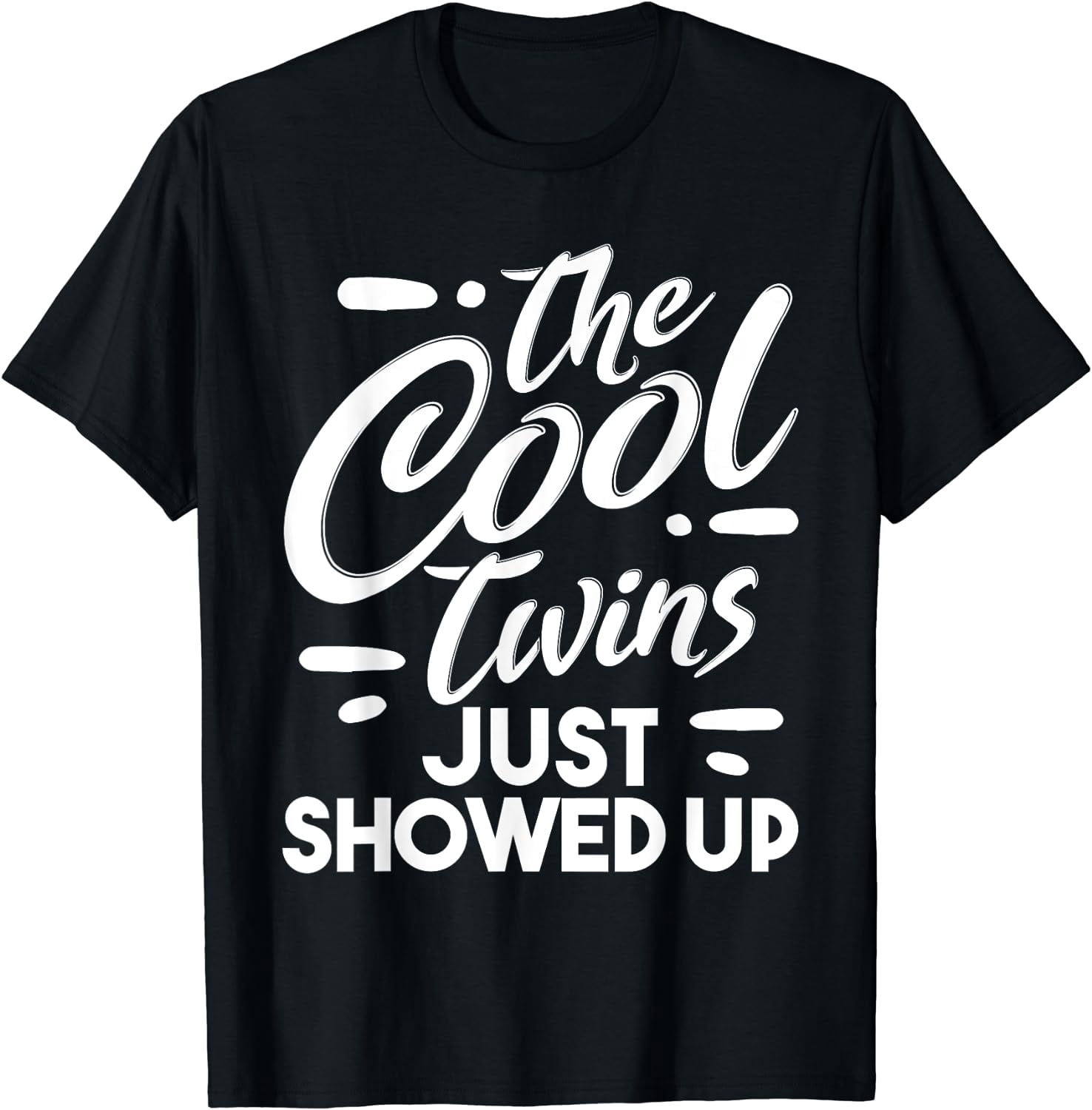 The Cool Twins Just Showed Up - Twin Sister Brother Sibling T-Shirt ...