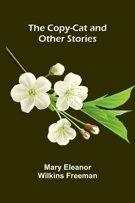 The Copy-Cat, and Other Stories, (Paperback) - Walmart.com