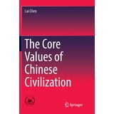 The Core Values of Chinese Civilization (Paperback) - Walmart.com