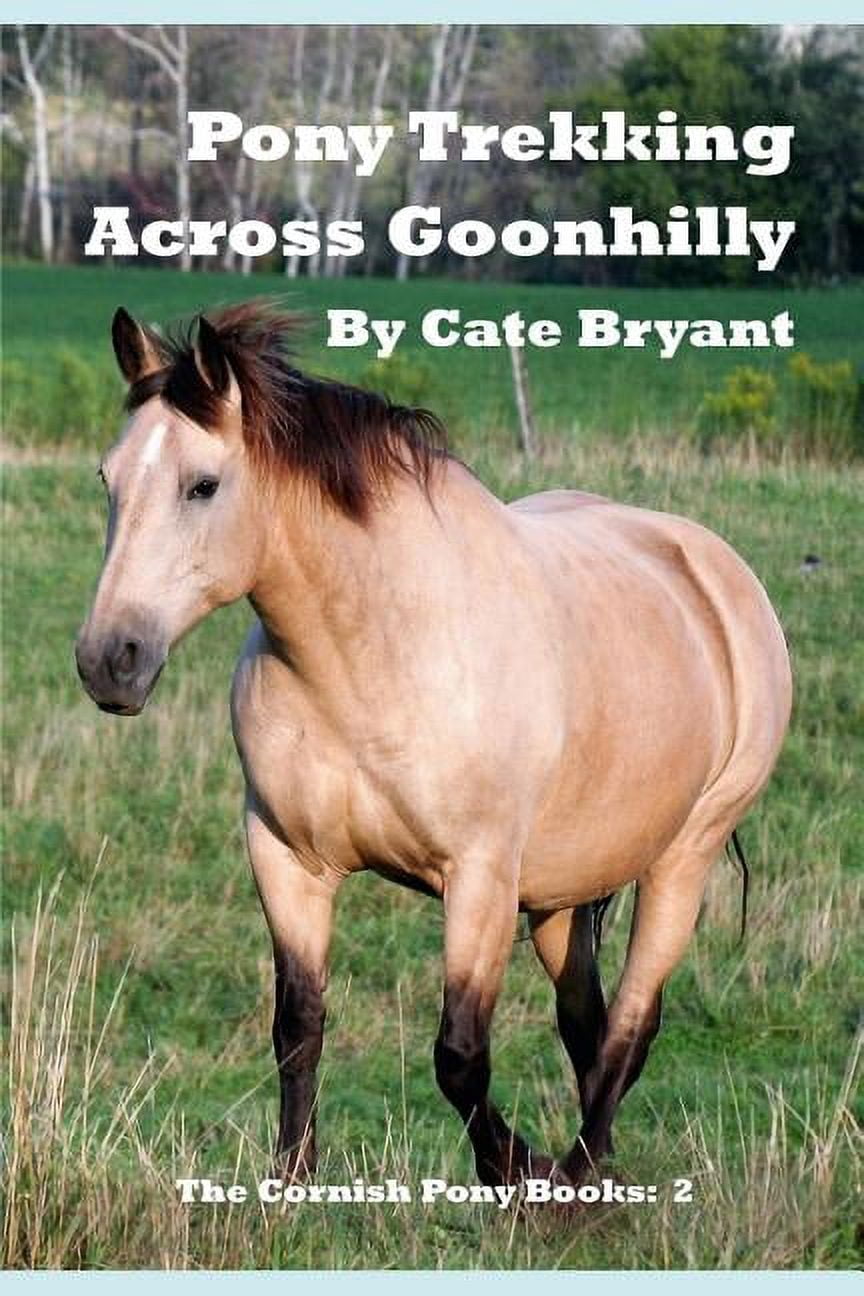 Pony Trekking Across Goonhilly (The Cornish Horse Heaven Series ...