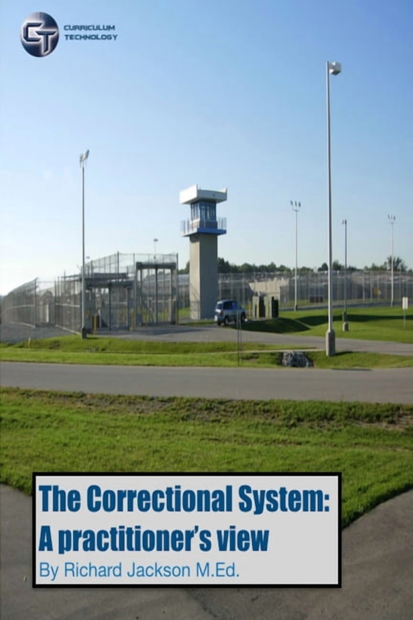 The Correctional System (Paperback) - Walmart Business Supplies