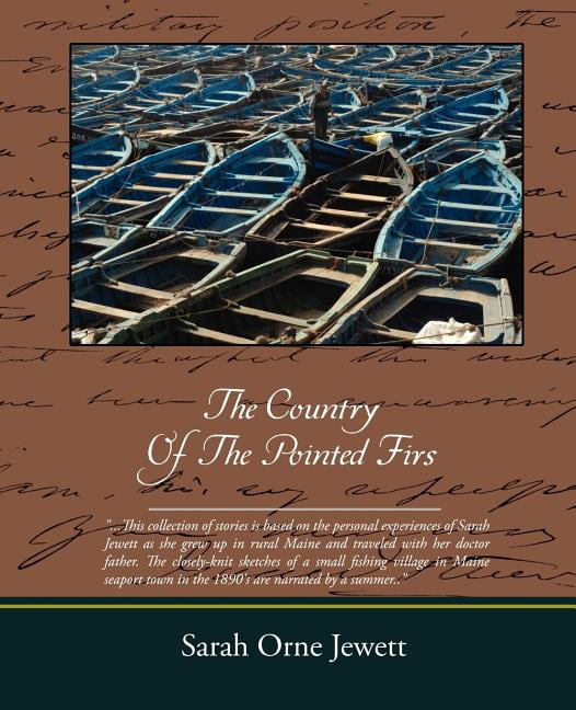 The Country Of The Pointed Firs (Paperback) - Walmart.com