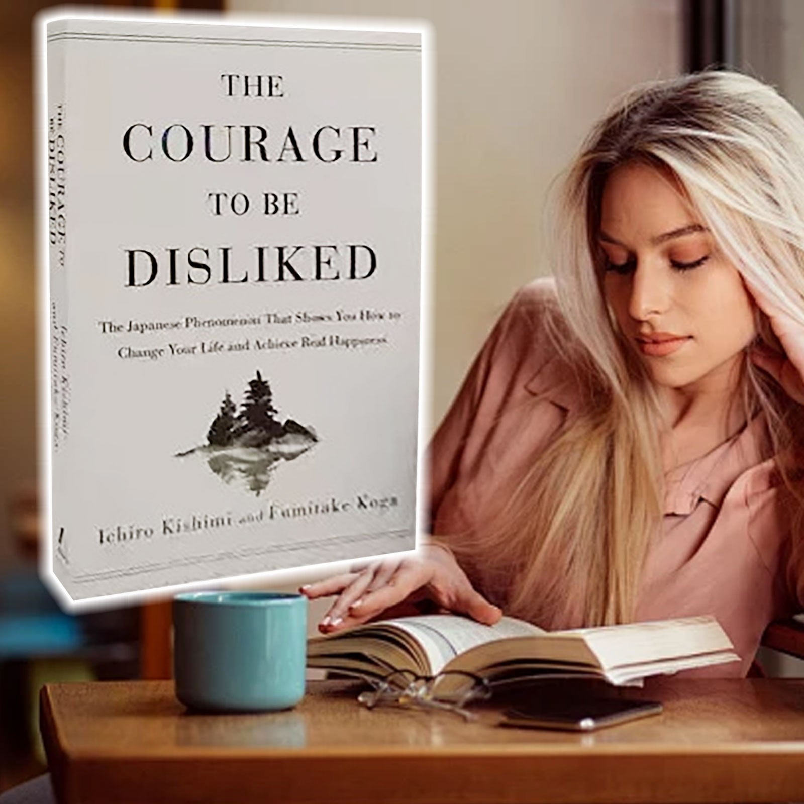 The Courage To Be Disliked: The Japanese Phenomenon That Shows You How ...
