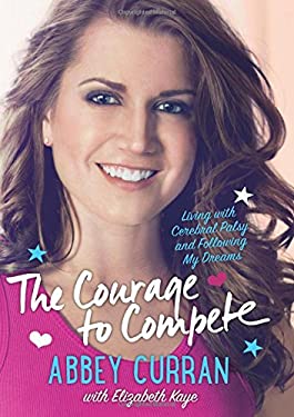 Pre-Owned The Courage to Compete: Living with Cerebral Palsy and ...