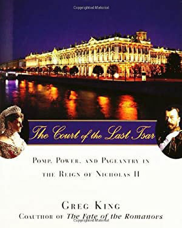 Pre-Owned The Court of the Last Tsar: Pomp, Power and Pageantry in the ...