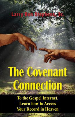Pre-Owned The Covenant Connection (Paperback) 0982947607 9780982947609 ...