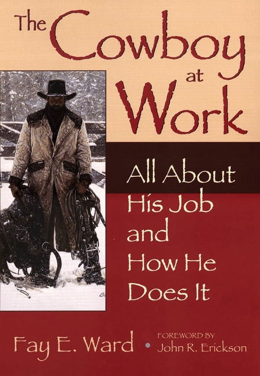 The Cowboy at Work : All About His Job and How He Does It (Paperback ...