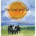 The Cows Are Out: A Rusty's Reading Remuda Tale, (Hardcover) - Walmart.com