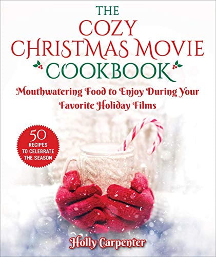 Pre-Owned The Cozy Christmas Movie Cookbook: Mouthwatering Food to ...