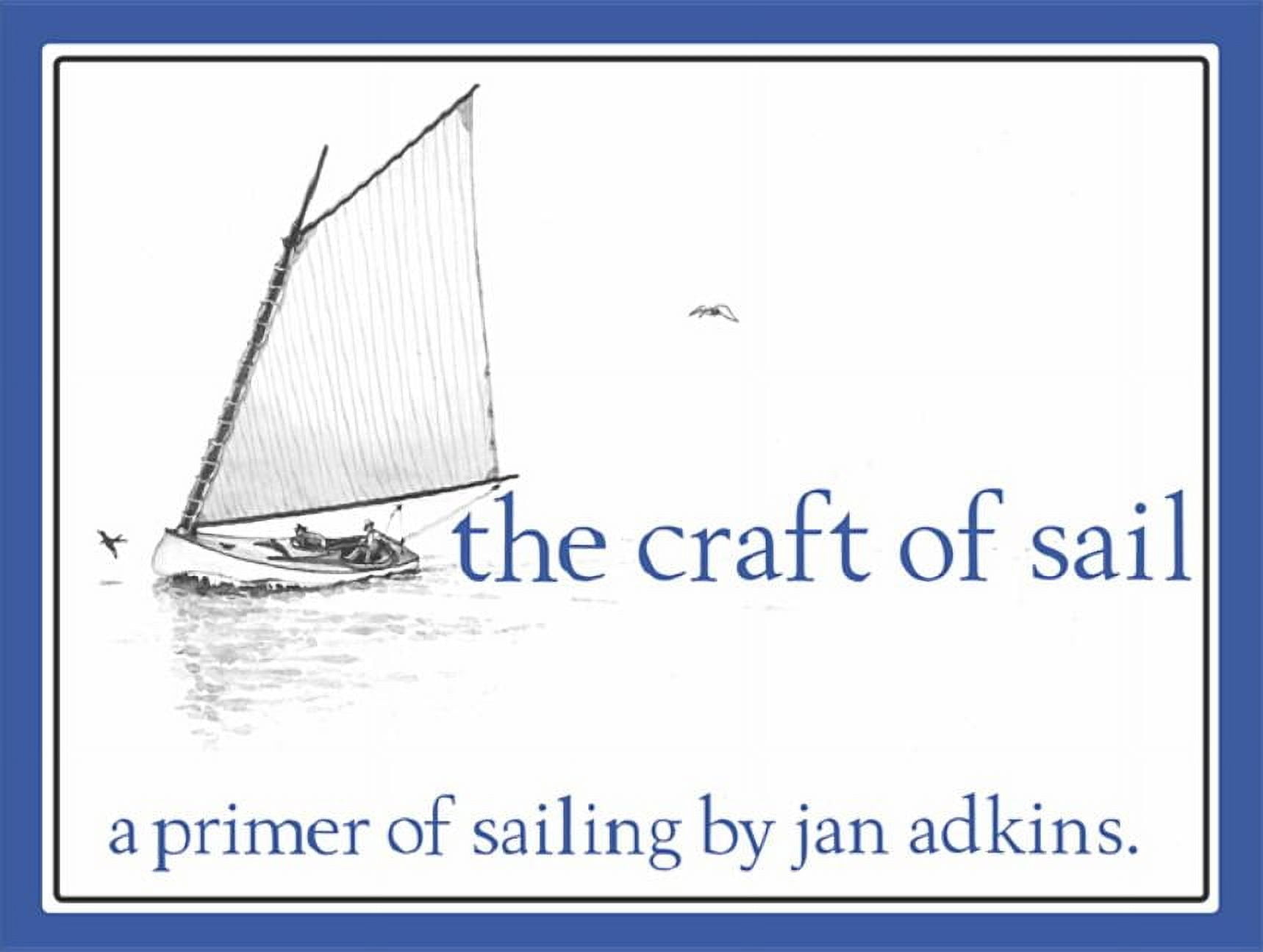 The Craft of Sail: A Primer of Sailing, (Hardcover) - Walmart.com