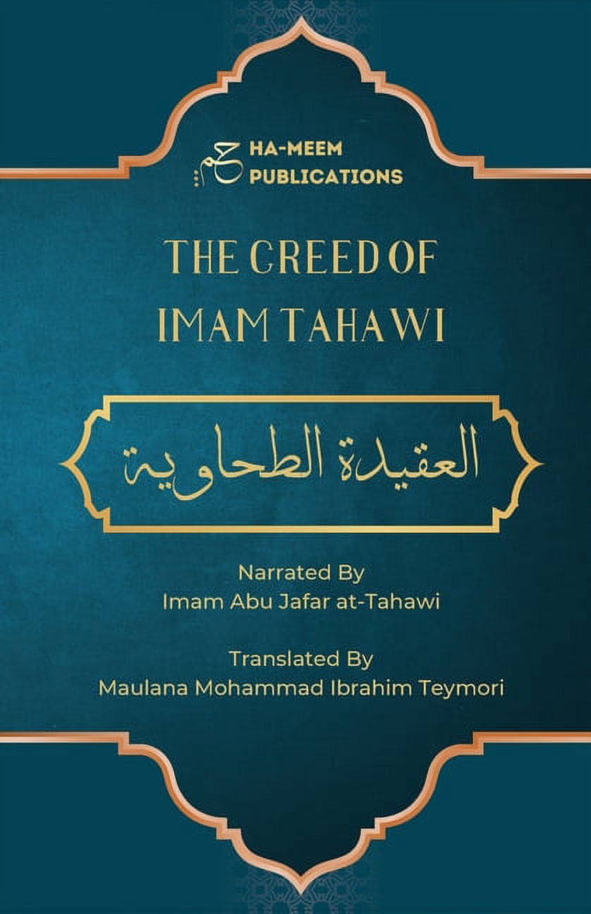 The Creed of Imam Tahawi: Arabic Text with English and Farsi ...