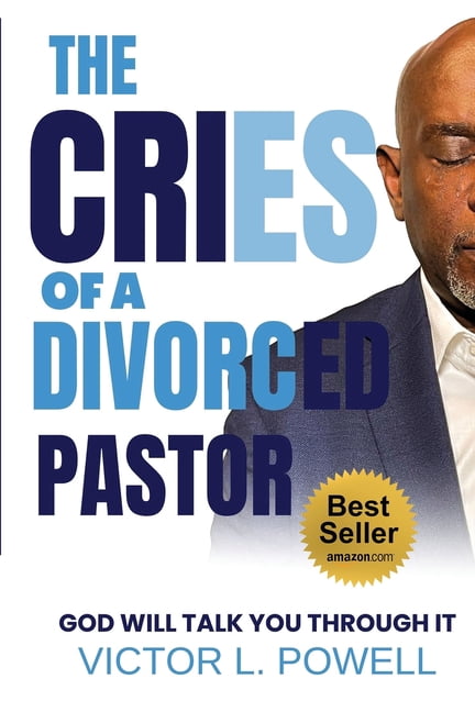 The Cries of A Divorced Pastor: God Will Talk You Through It ...