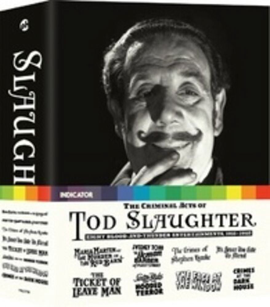 The Criminal Acts of Tod Slaughter: Eight Blood-And-Thunder ...