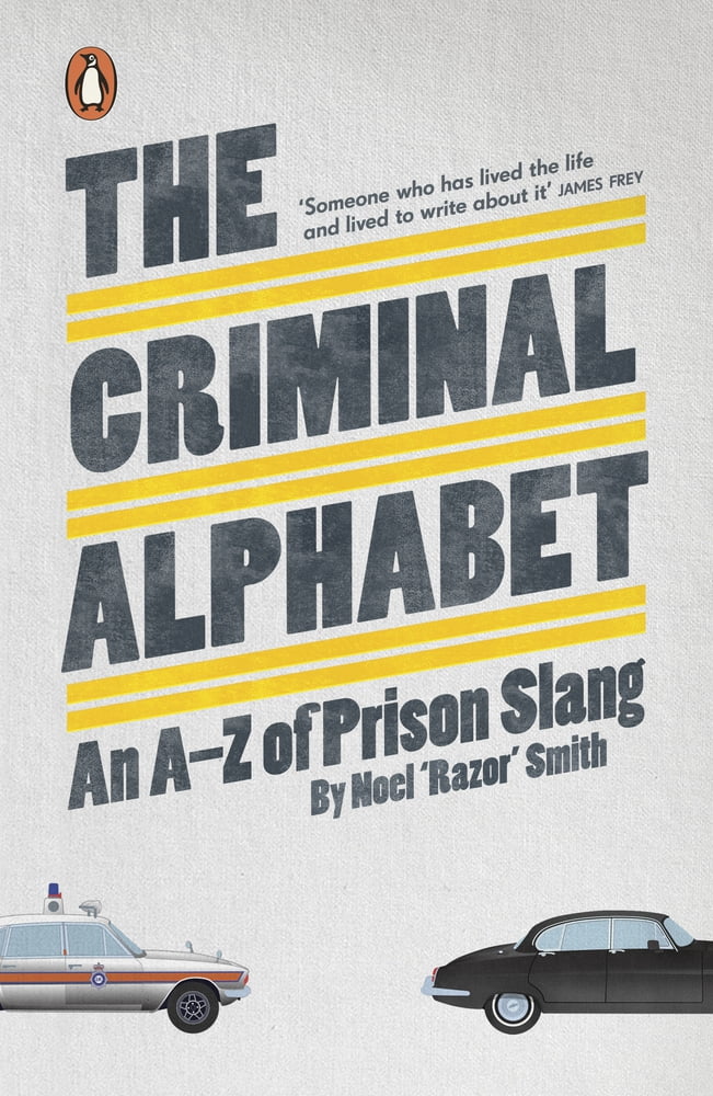 The Criminal Alphabet : An A-Z of Prison Slang (Paperback) - Walmart.com