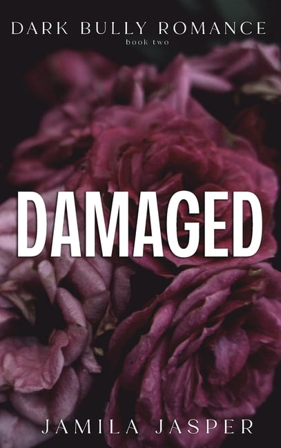 The Crispin & Amina Damaged: Dark Bully BWWM Billionaire Romance, Book ...