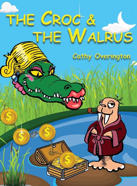The Croc The Walrus Adventures of Miss Croc Hardcover 0994913990 ...