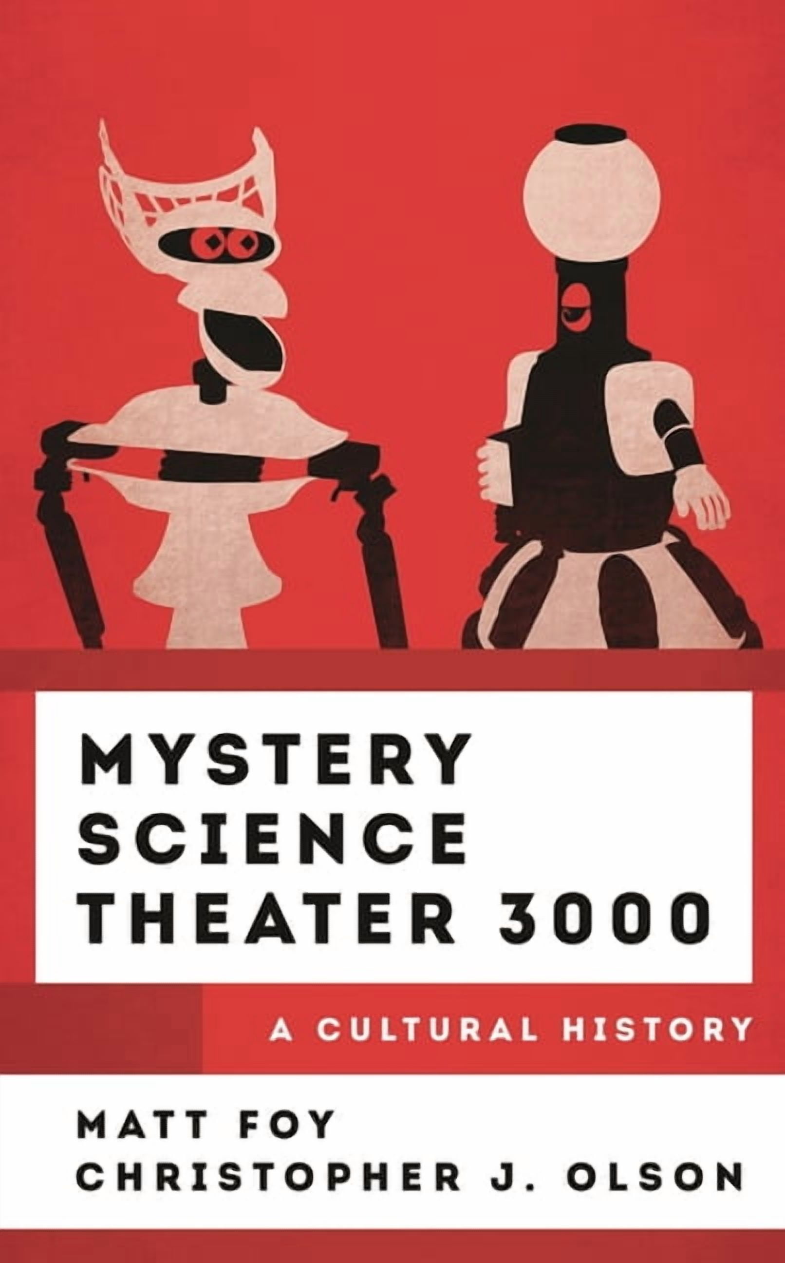 Cultural History of Television Mystery Science Theater 3000: A Cultural ...