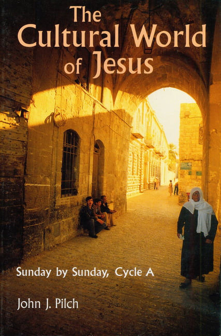 The Cultural World of Jesus : Sunday By Sunday, Cycle A (Paperback ...