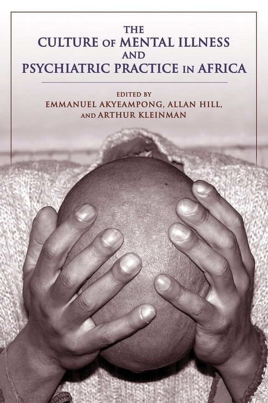 The Culture of Mental Illness and Psychiatric Practice in Africa ...