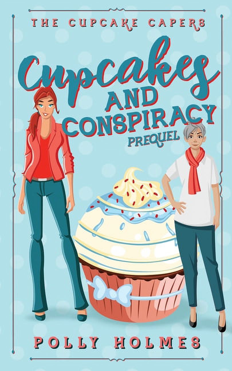 The Cupcake Capers: Cupcakes and Conspiracy (Paperback) - Walmart.com